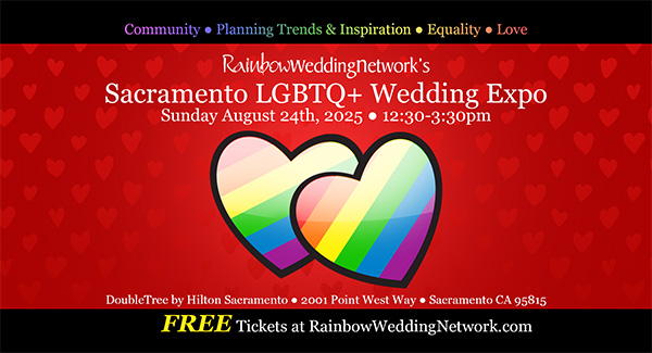 RainbowWeddingNetwork.com - Nationwide LGBTQ+ Wedding Vendors & Expos - Sacramento, CA
